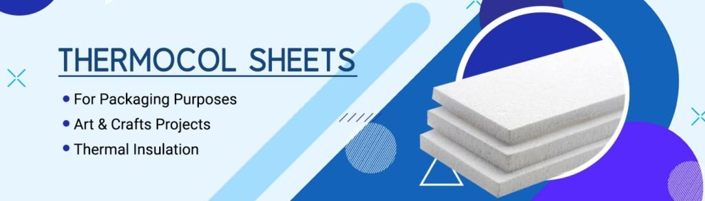 Thermocol Sheets Manufacturer, Thermocol Sheet Supplier in India